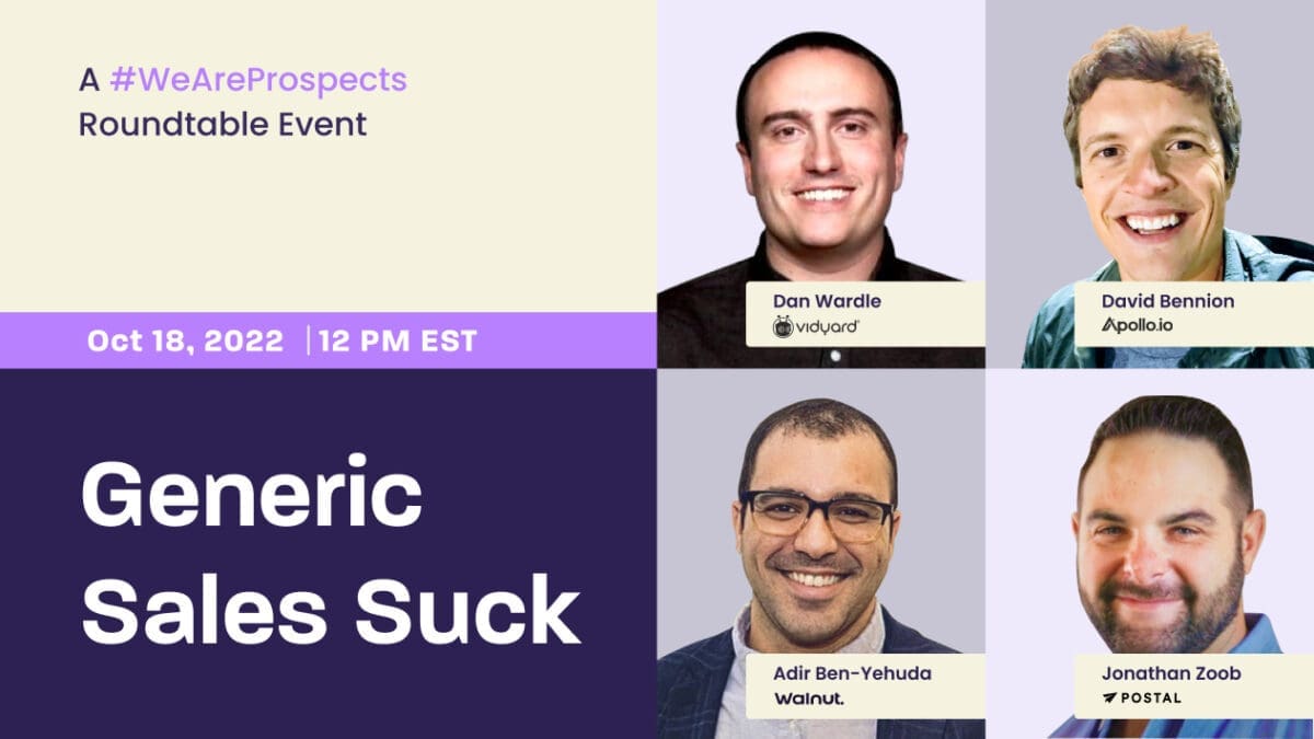 Generic Sales Suck: A #WeAreProspects Roundtable Event Recap | Walnut