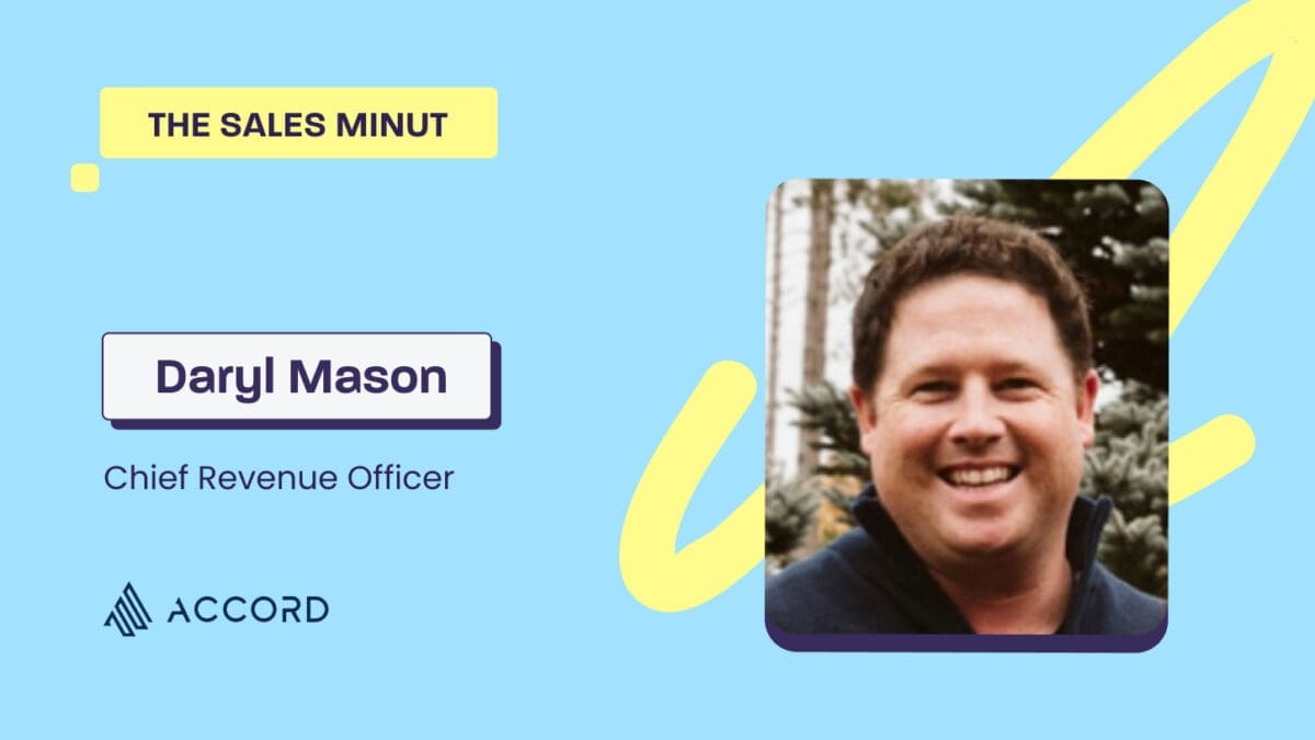 The Sales MiNUT- Daryl Mason, CRO at Accord | Walnut
